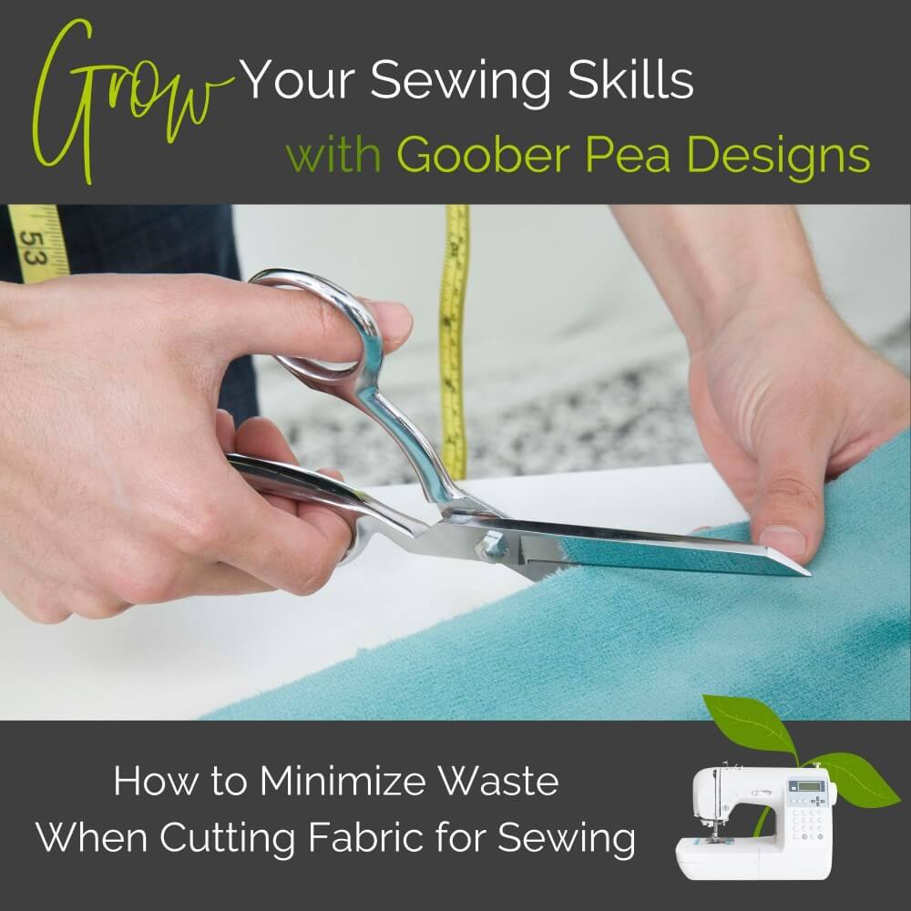 How to Minimize Waste when Cutting Fabric - Goober Pea Designs